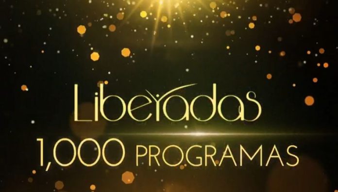 ¡Liberadas celebra su programa 1,000 al aire!