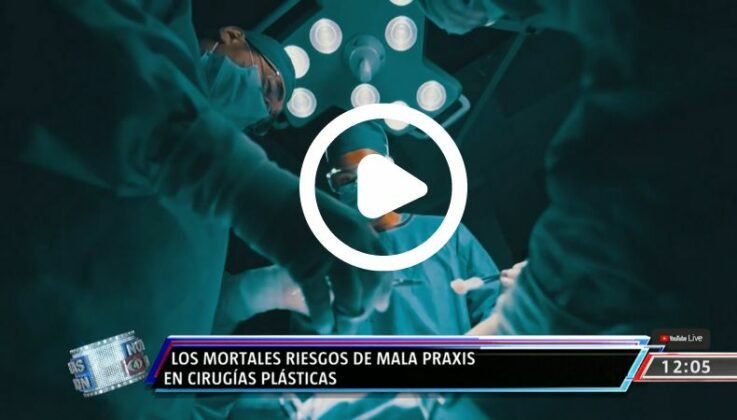 [Video] Cirugías estéticas, el peligro de la belleza