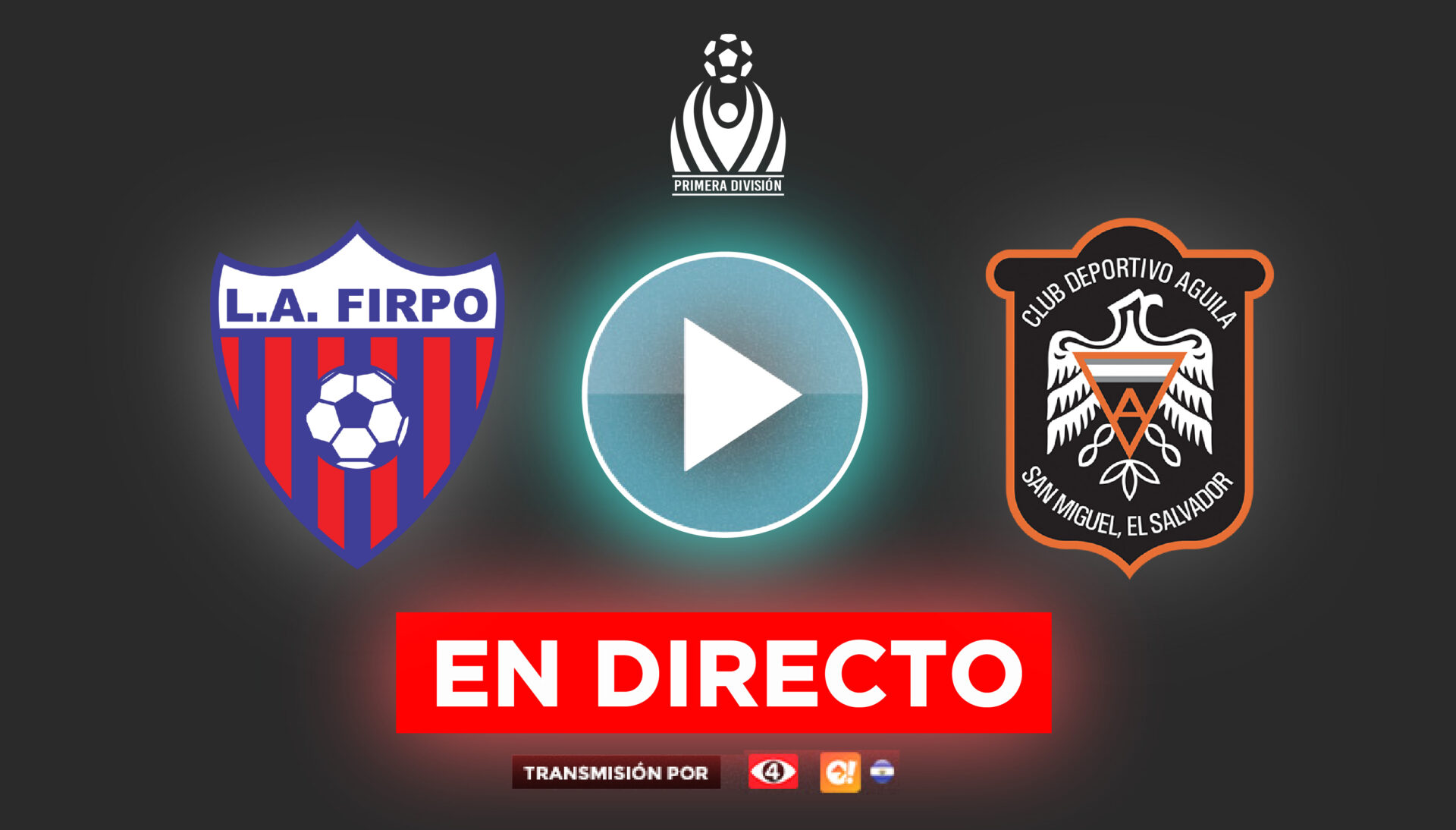 ¡EN DIRECTO!: LA Firpo vs. Águila | 26 de noviembre de 2023